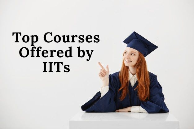 Top IIT Courses to Pursue for a Bright Future